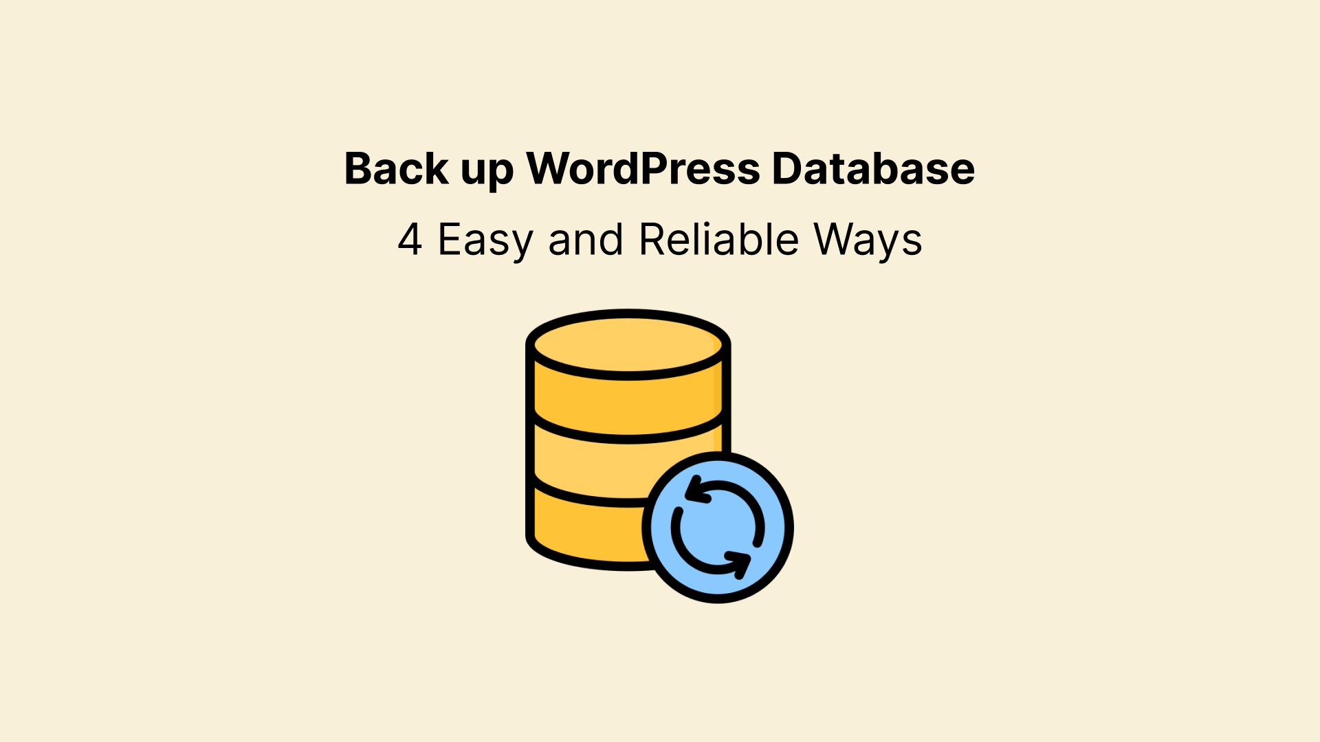 Back up WordPress Database: 4 Easy and Reliable Ways - UsableWP